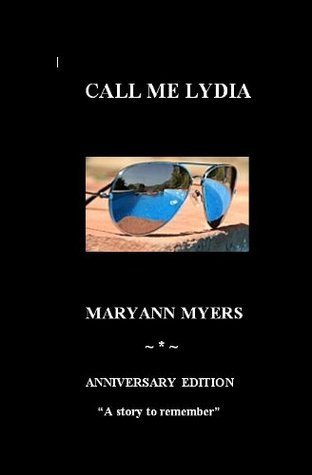 Call Me Lydia: Anniversary Edition by Maryann Myers | Goodreads