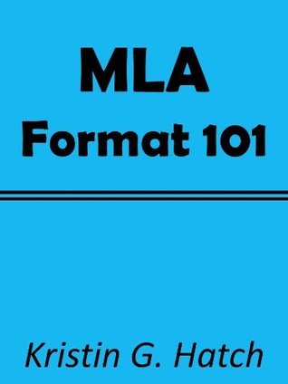 MLA Format 101: How to Format Your MLA Paper, Create Your Works Cited ...