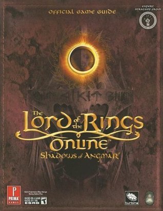 Lord of the Rings Online: Shadows of Angmar: Prima Official Game Guide ...