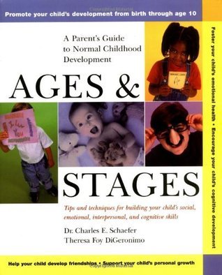 Ages and Stages: A Parent's Guide to Normal Childhood Development by ...