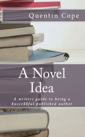 A Novel Idea by Quentin Cope | Goodreads