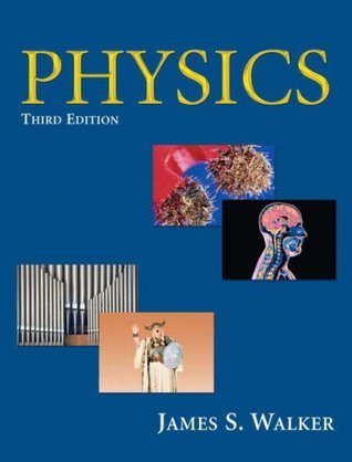 Physics (MasteringPhysics Series) by James S. Walker | Goodreads