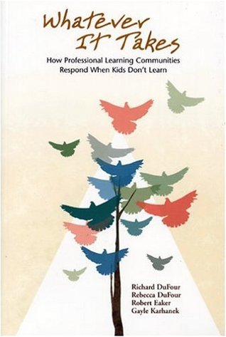 Whatever It Takes: How Professional Learning Communities Respond When ...