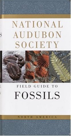 National Audubon Society Field Guide to North American Fossils by Ida ...