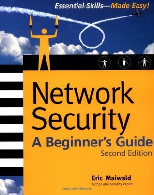 Network Security: A Beginner's Guide, Second Edition by Eric Maiwald ...