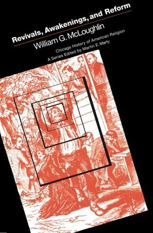Revivals, Awakening and Reform: An Essay on Religious and Social Change ...