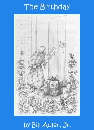 The Birthday by Bill Adler Jr. | Goodreads