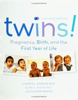 Twins!: Pregnancy, Birth and the First Year of Life by Connie Agnew ...