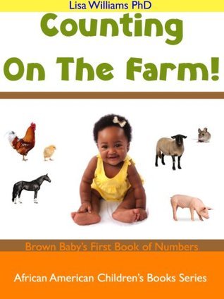 Counting On The Farm! Brown Baby’s First Book of Numbers by Lisa ...