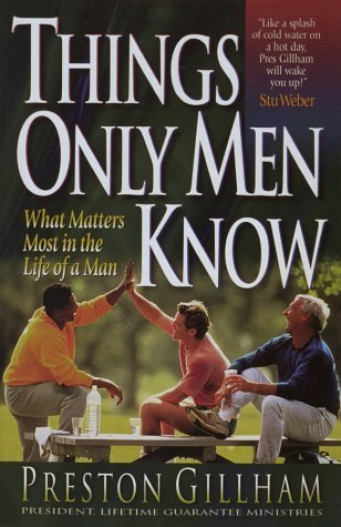 Things Only Men Know by Preston Gillham | Goodreads