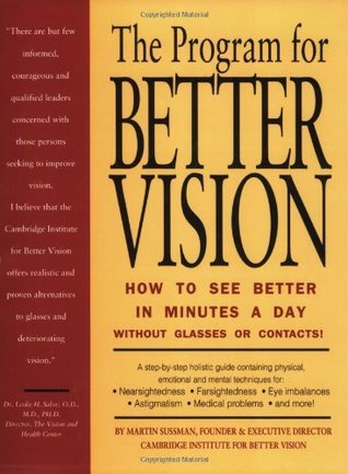 The Program for Better Vision: How to See Better in Minutes a Day ...