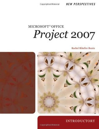 New Perspectives on Microsoft Project 2007, Introductory (Available Titles Skills Assessment ...