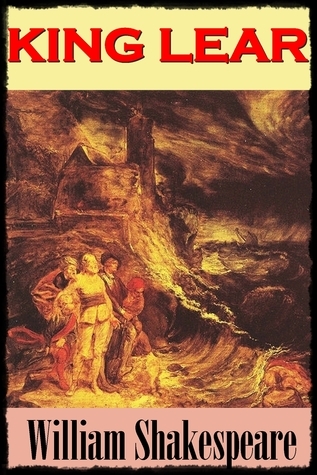 King Lear - Classic Version by William Shakespeare | Goodreads