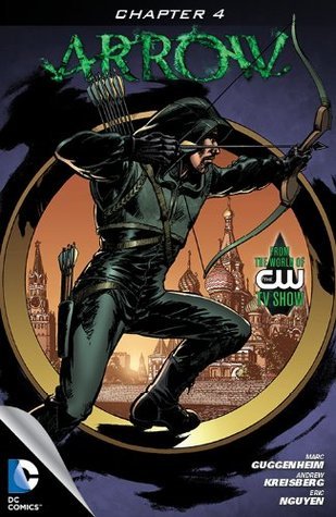 Arrow (2012-2013) #4 (Arrow (2012-2015)) by Marc Guggenheim | Goodreads