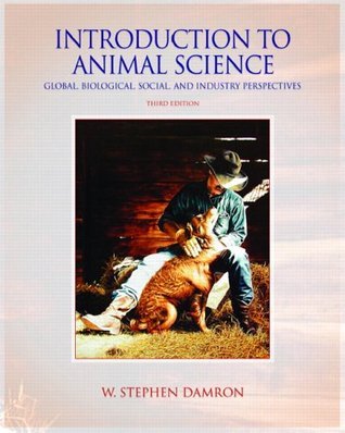 Introduction To Animal Science: Global, Biological, Social And Industry ...