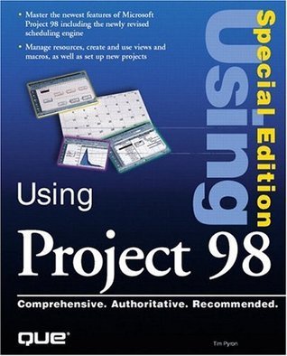 Special Edition Using Microsoft Project 98 by Tim Pyron | Goodreads