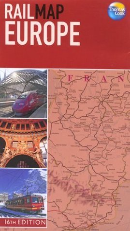 Thomas Cook Rail Map Europe by Thomas Cook Publishing | Goodreads