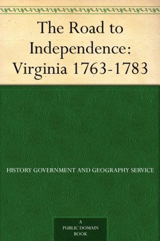 The Road to Independence: Virginia 1763-1783 by Virginia History ...