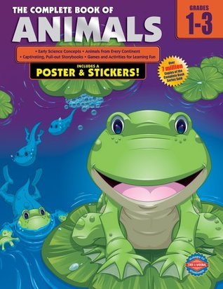 Complete Book of Animals, Grades 1 - 3 by American Education Publishing ...