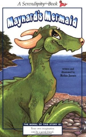 Maynard's Mermaid (Serendipity) by Robin James | Goodreads