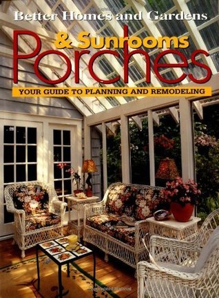 Porches & Sunrooms: Your Guide to Planning and Remodeling by John Riha ...