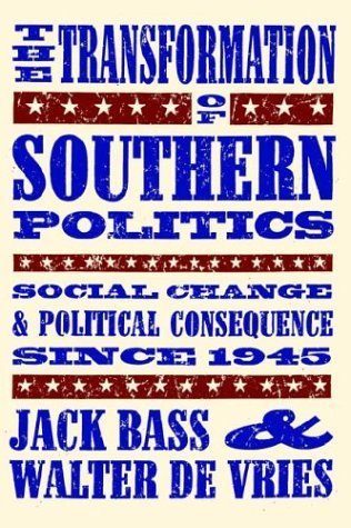 The Transformation of Southern Politics: Social Change and Political ...