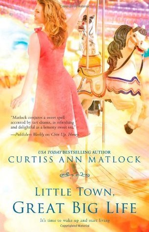Little Town, Great Big Life (Valentine, #8) by Curtiss Ann Matlock ...