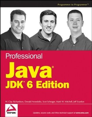 Professional Java JDK 6 Edition by W. Clay Richardson | Goodreads