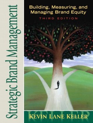 Strategic Brand Management by Kevin Lane Keller | Goodreads