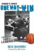 There's Only One Way to Win: Lessons from a Legend: Modern Success ...