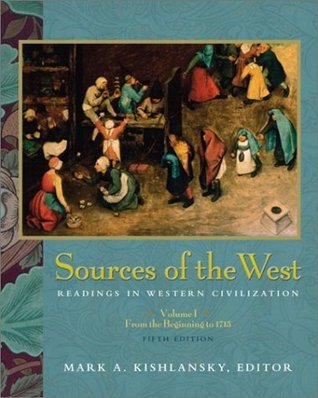 Sources of the West: Readings in Western Civilization, Volume I by Mark ...