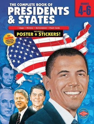 The Complete Book of Presidents & States: Grades 4-6 by American ...