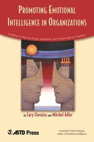 Promoting Emotional Intelligence in Organizations by Cary Cherniss ...