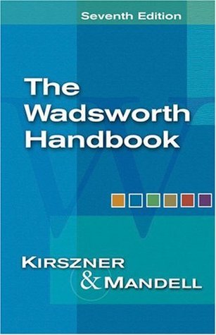 The Wadsworth Handbook (with InfoTrac) by Laurie G. Kirszner | Goodreads