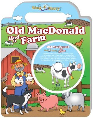 Old MacDonald Had a Farm Sing a Story Handled Board Book with CD by ...