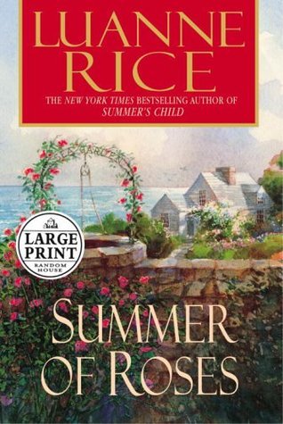 Summer of Roses by Luanne Rice | Goodreads