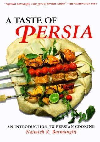 A Taste of Persia : An Introduction to Persian Cooking by Najmieh ...
