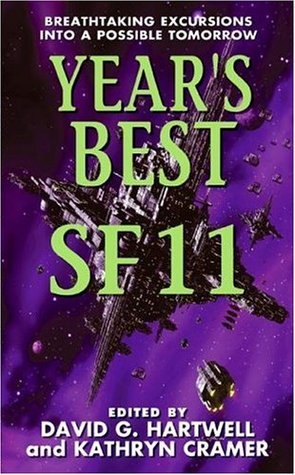 Year's Best SF 11 by David G. Hartwell | Goodreads