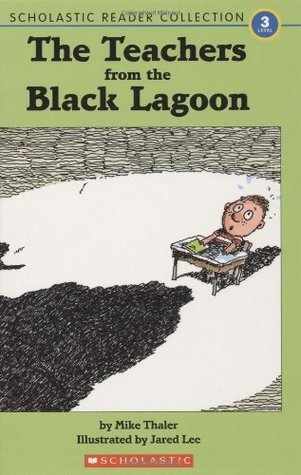 The Teachers from the Black Lagoon by Mike Thaler | Goodreads