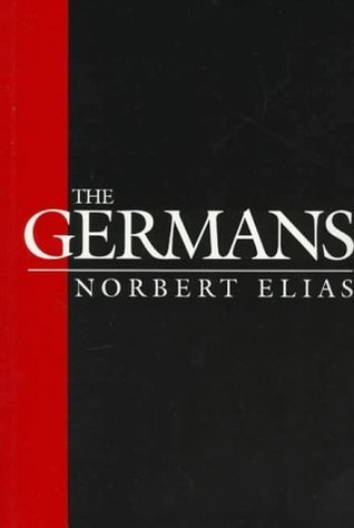 The Germans by Norbert Elias | Goodreads