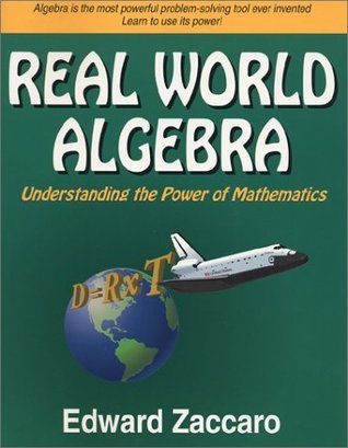Real World Algebra by Edward Zaccaro | Goodreads
