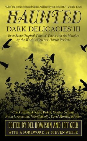 Haunted: Dark Delicacies III (Dark Delecacies, #3) by Del Howison ...