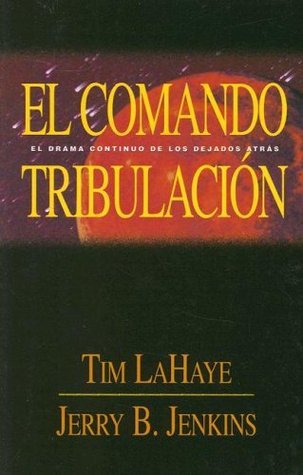 El Comando Tripulacion / Tribulation Force: Drama Continuo De Los ...