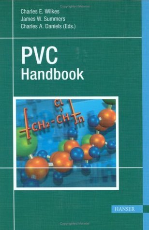 PVC Handbook by Charles E. Wilkes | Goodreads