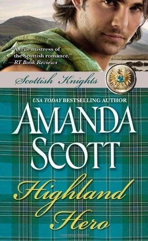 Highland Hero (Scottish Knights Trilogy, #2) by Amanda Scott | Goodreads