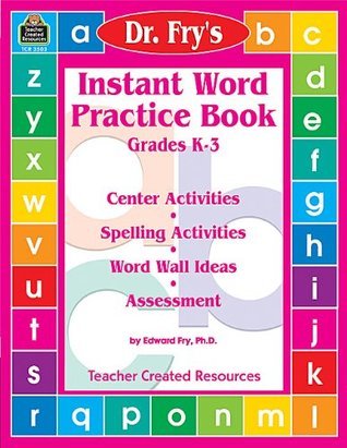 Dr. Fry's Instant Word Practice Book: Primary, Grades K-3: Center ...