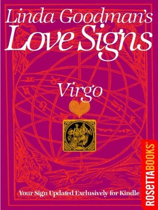 Linda Goodmans Love Signs: Virgo by Linda Goodman | Goodreads