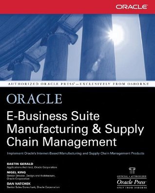 Oracle E-Business Suite Manufacturing & Supply Chain Management by ...