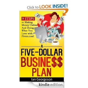A Five Dollar Business Plan by Ian Georgeson | Goodreads