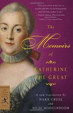 The Memoirs of Catherine the Great by Catherine II | Goodreads